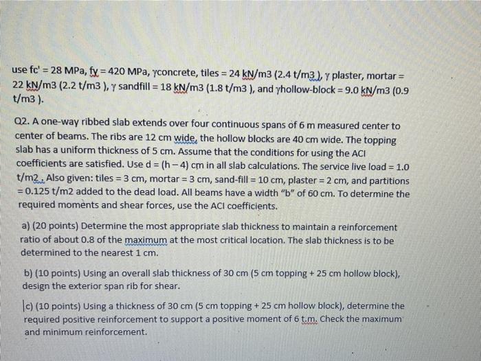 Solved use fc' = 28 MPa, fx = 420 MPa, yconcrete, tiles = 24 | Chegg.com