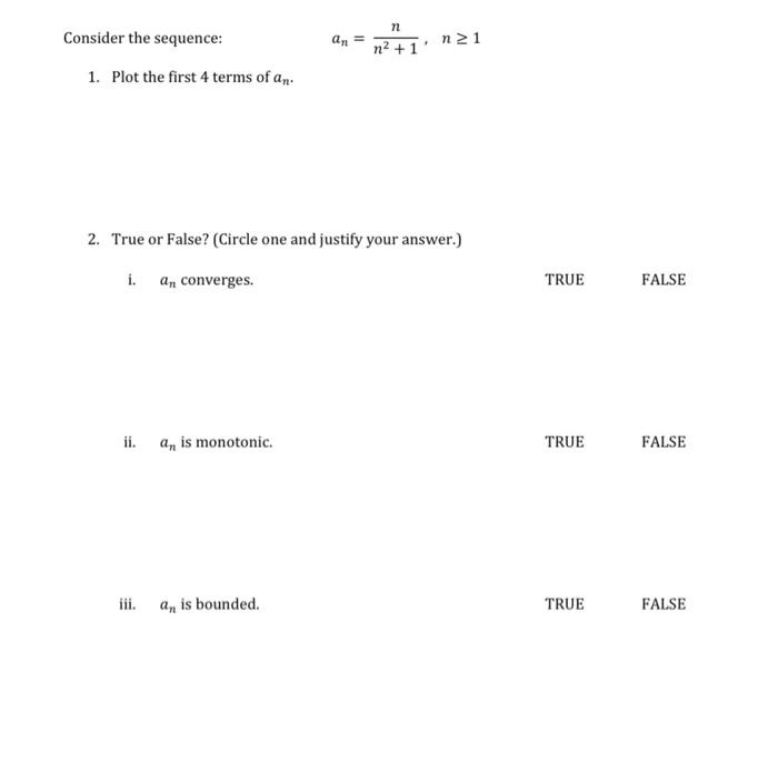 Solved Consider the sequence: an=n2+1n,n≥1 1. Plot the first | Chegg.com