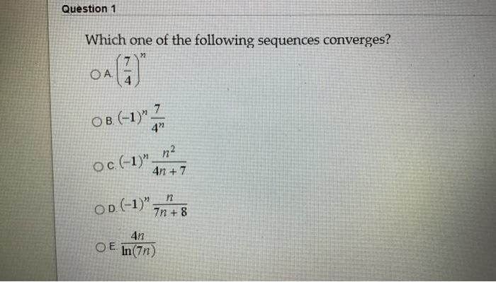 Solved Question 1 Which one of the following sequences | Chegg.com