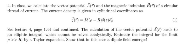 4. In class, we calculate the vector potential A(r) | Chegg.com