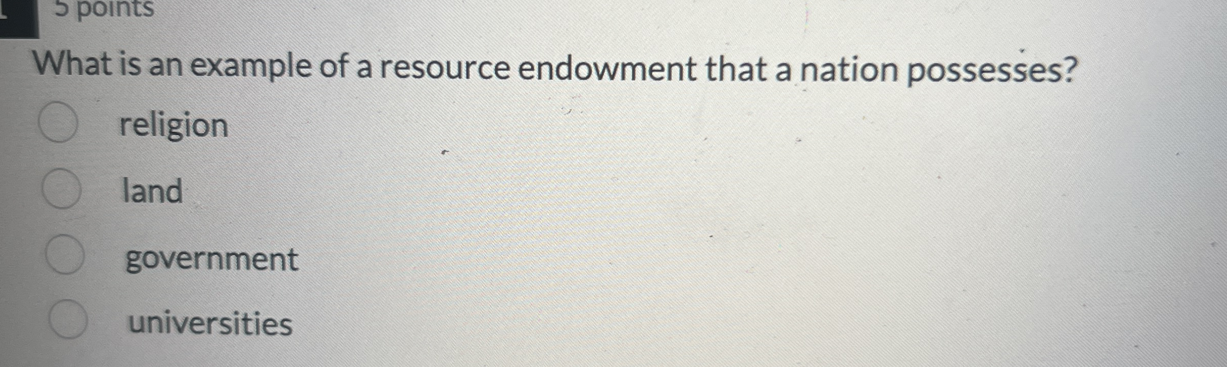 Solved What is an example of a resource endowment that a | Chegg.com