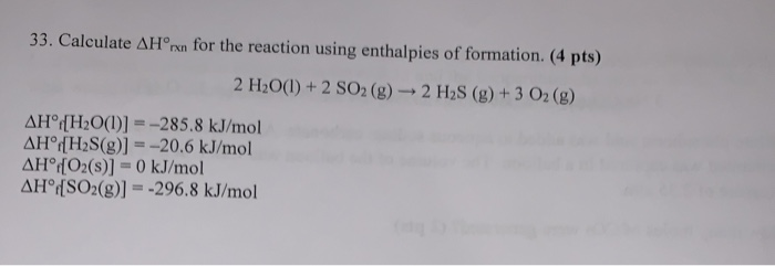 Solved 33. Calculate AH°rxn for the reaction using | Chegg.com