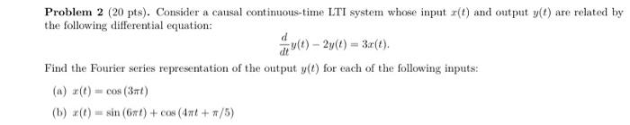 Solved Problem 2(20pts). Consider a causal continuous-time | Chegg.com