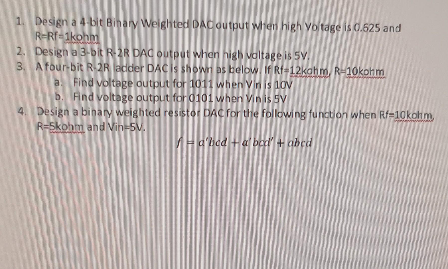 Solved 1 Design A 4 Bit Binary Weighted Dac Output When 
