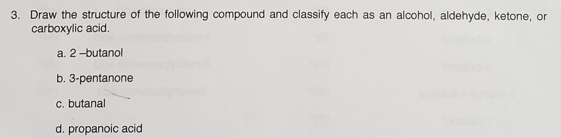 Solved 3. Draw the structure of the following compound and | Chegg.com