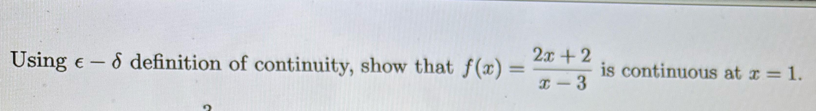 Solved Using εlon-δ ﻿definition of continuity, show that | Chegg.com