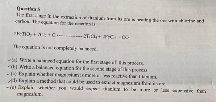 Solved Question 5 The first stage in the extraction of | Chegg.com