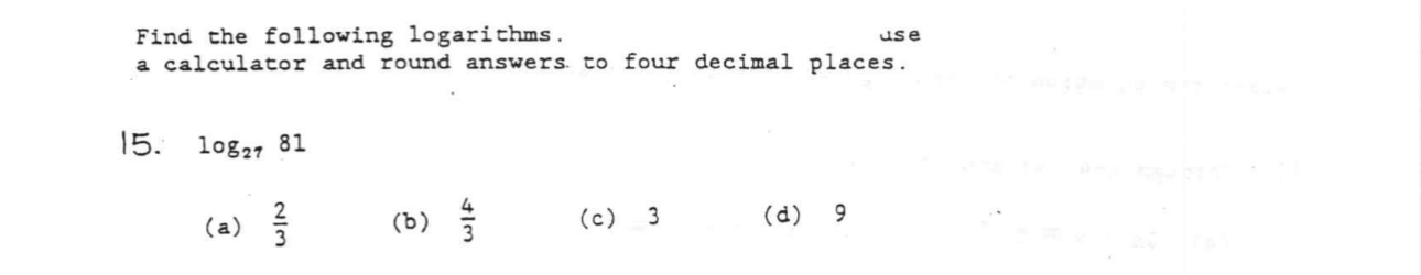 Solved Find the following logarithms.usea calculator and | Chegg.com
