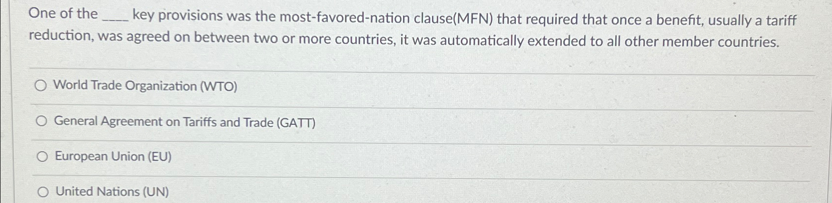 Solved One of the key provisions was the most-favored-nation | Chegg.com