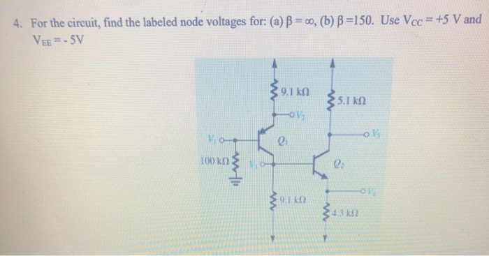 Solved 4. For the circuit, find the labeled node voltages | Chegg.com