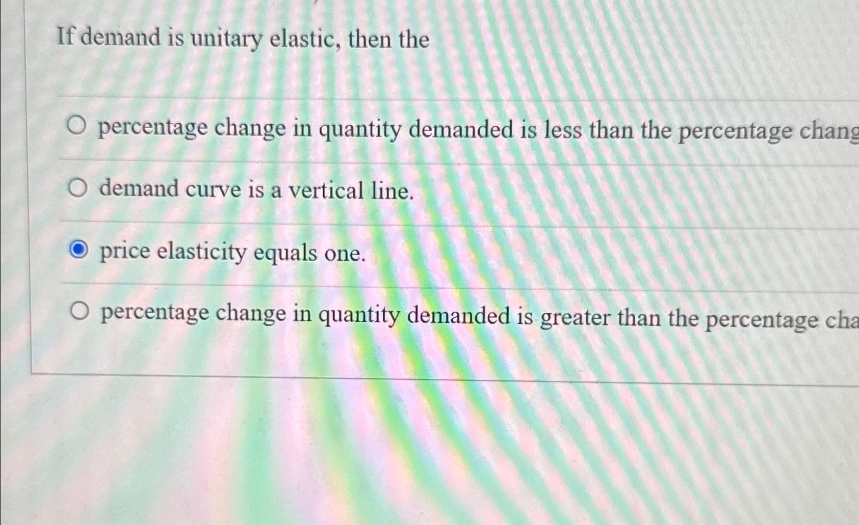 Solved If demand is unitary elastic, then thepercentage | Chegg.com