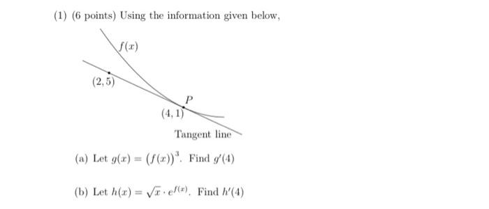 Solved (1) (6 points) Using the information given below, (a) | Chegg.com