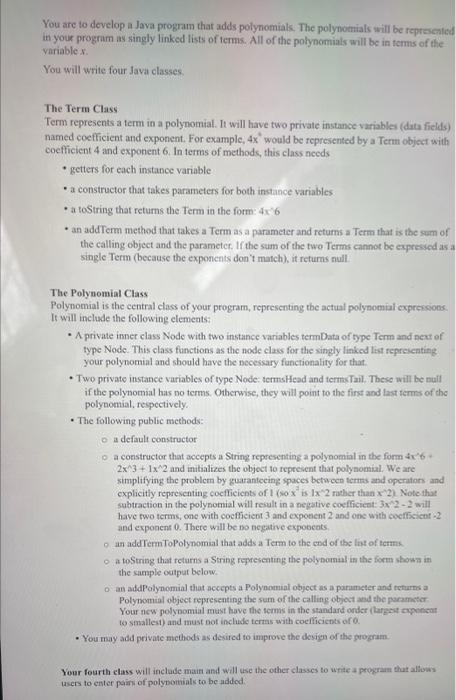 Solved You are to develop a Java program that adds | Chegg.com