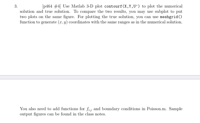 1p464 #4 Use Matlab 3-D plot contourf (X,Y,U') to | Chegg.com