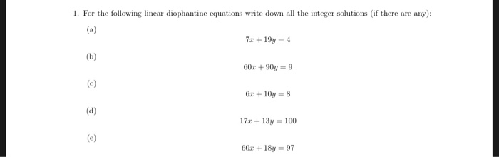 Solved 1. For the following linear diophantine equations | Chegg.com