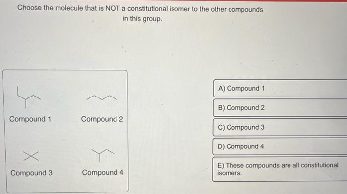 Solved Choose the molecule that is NOT a constitutional | Chegg.com