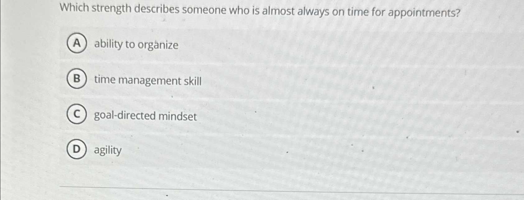 Solved Which strength describes someone who is almost always | Chegg.com