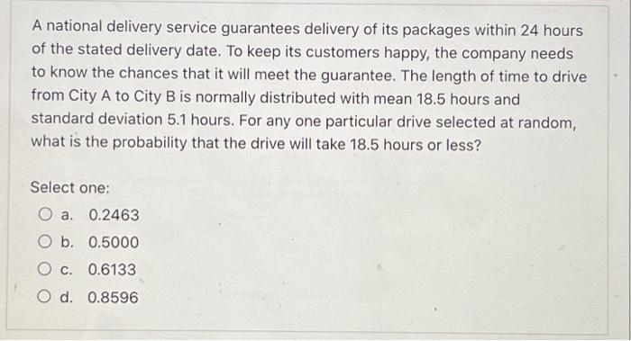 Solved A national delivery service guarantees delivery of | Chegg.com
