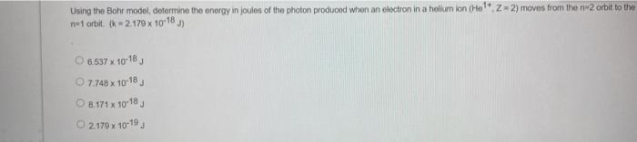 Solved Using The Bohr Model Determine The Energy In Joules