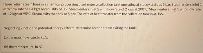 Solved Three return steam lines in a chemical processing | Chegg.com