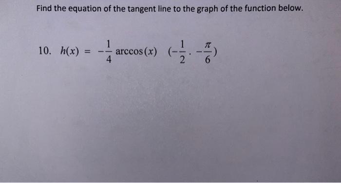 Solved Find the equation of the tangent line to the graph of | Chegg.com