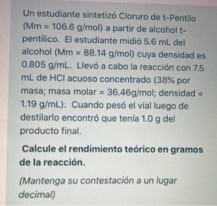 Un estudiante sintetizó Cloruro de t-Pentilo (Mm = | Chegg.com