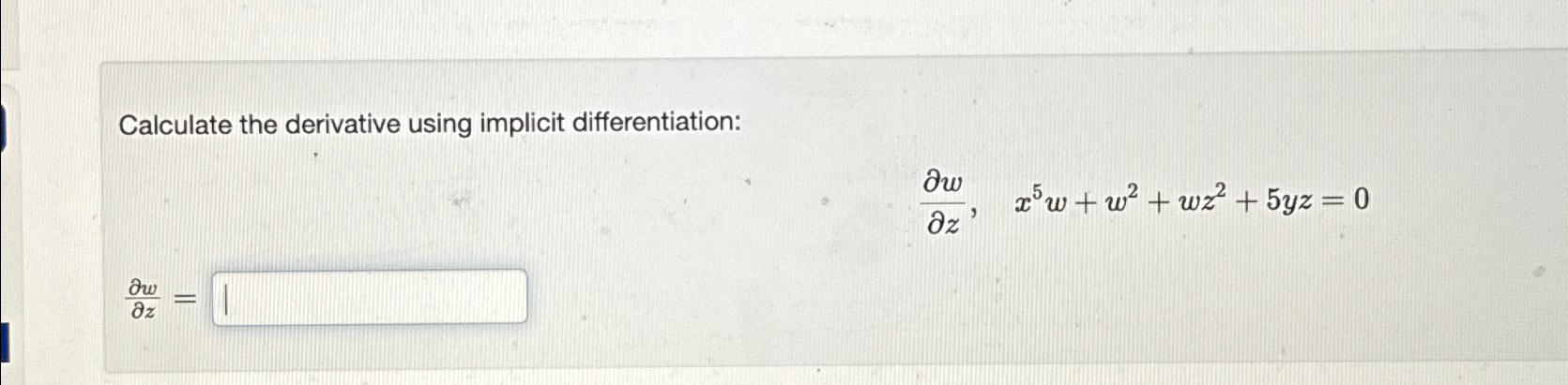 Solved Calculate the derivative using implicit | Chegg.com