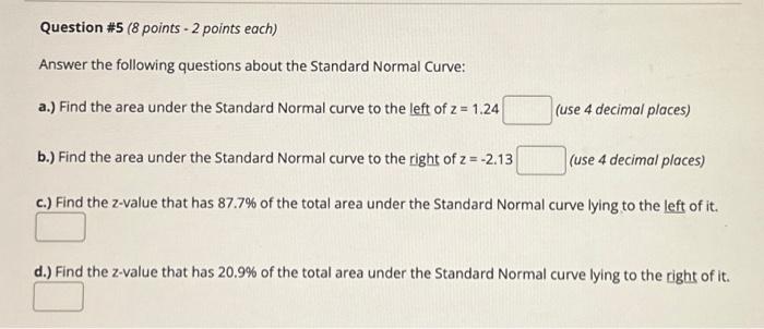 Solved Question \#5 (8 points - 2 points each) Answer the | Chegg.com Solved Question \#5 (8 points - 2 points each) Answer the | Chegg.com