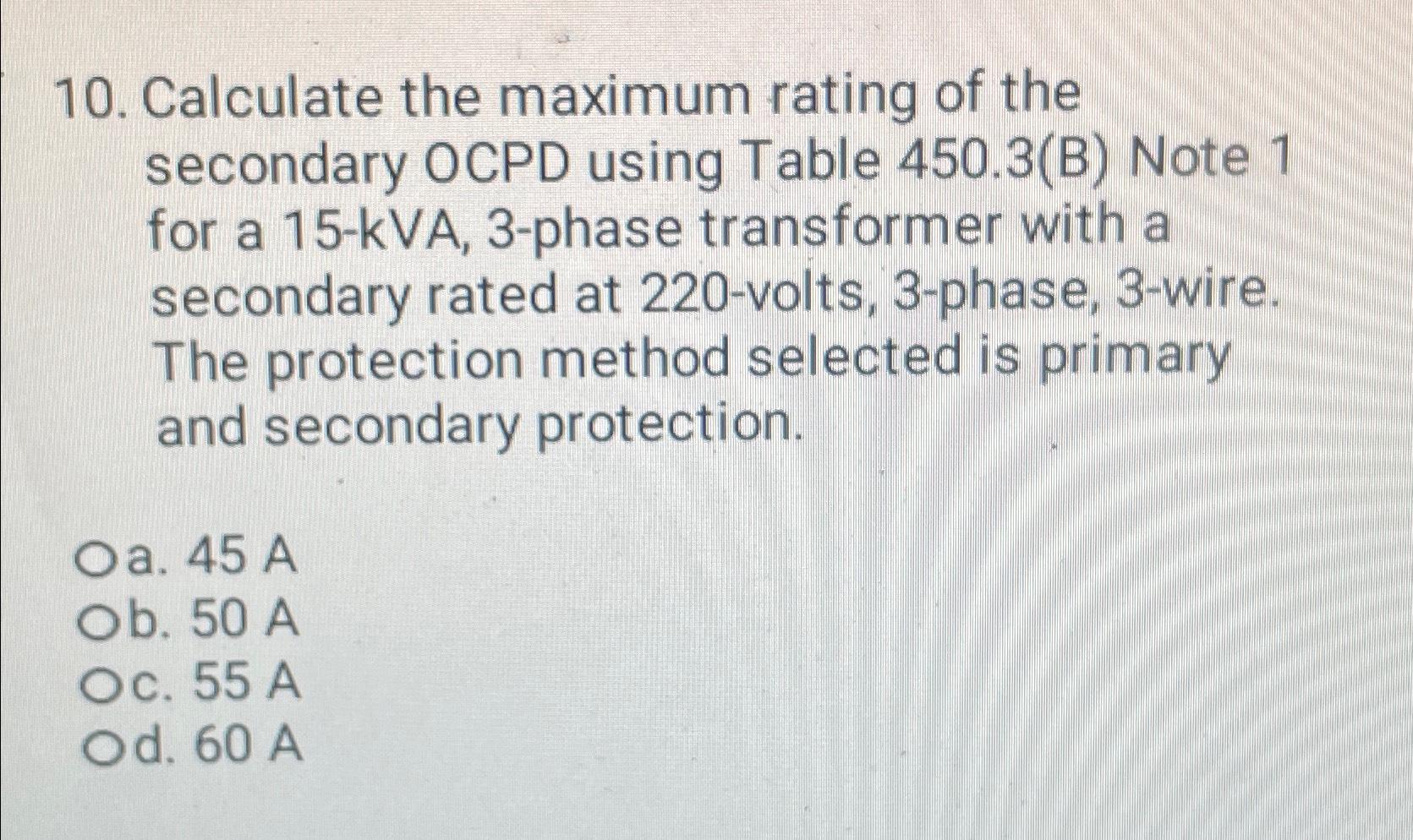Solved Calculate the maximum rating of the secondary OCPD | Chegg.com