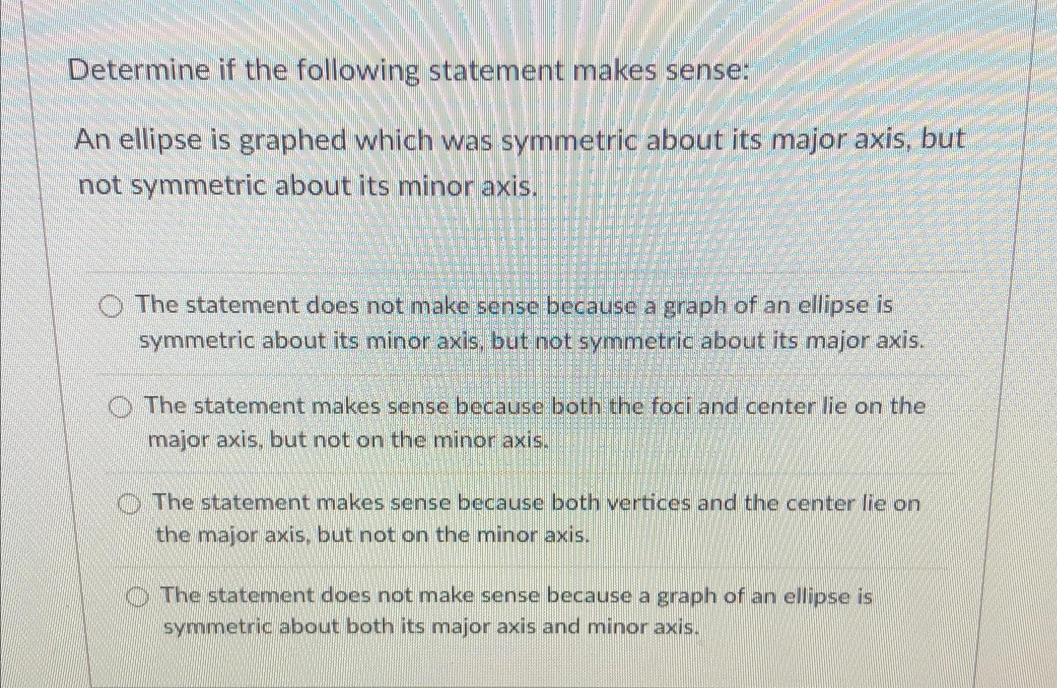 Solved Determine if the following statement makes sense:An | Chegg.com