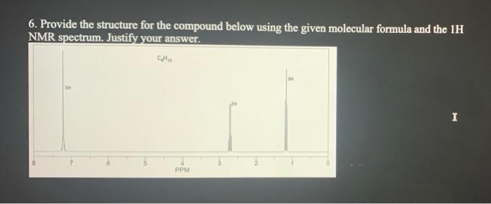 Solved 6. Provide the structure for the compound below using | Chegg.com