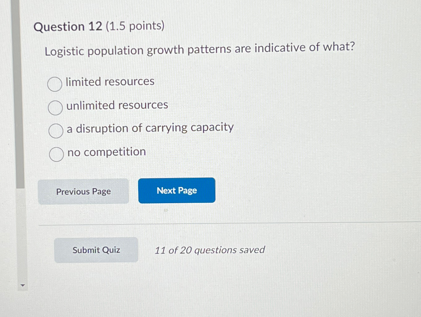 Solved Question 12 (1.5 ﻿points)Logistic population growth | Chegg.com