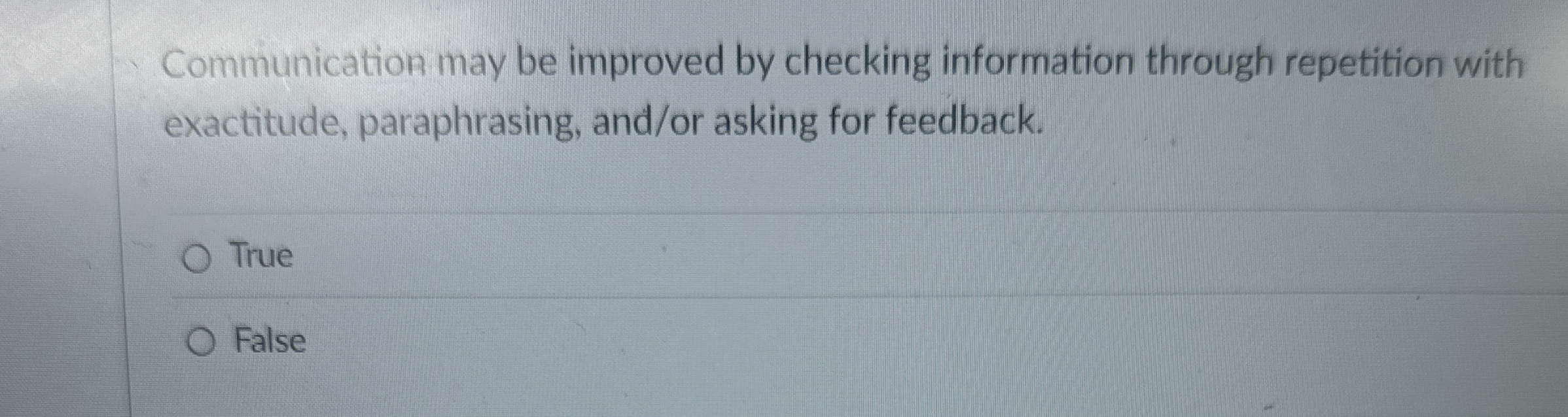 Solved Communication may be improved by checking information | Chegg.com