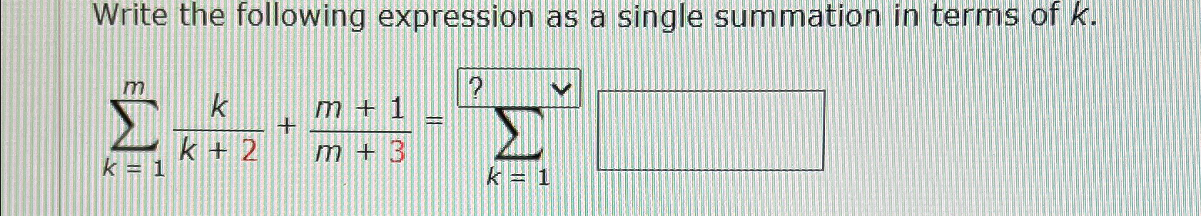 Solved Write the following expression as a single summation | Chegg.com