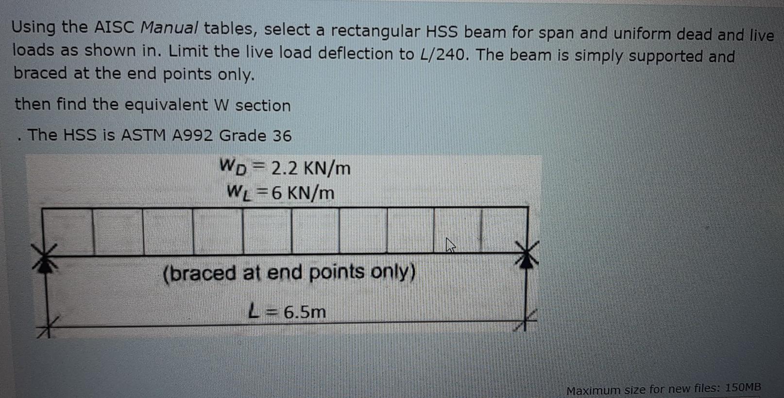 Solved Using the AISC Manual tables, select a rectangular | Chegg.com