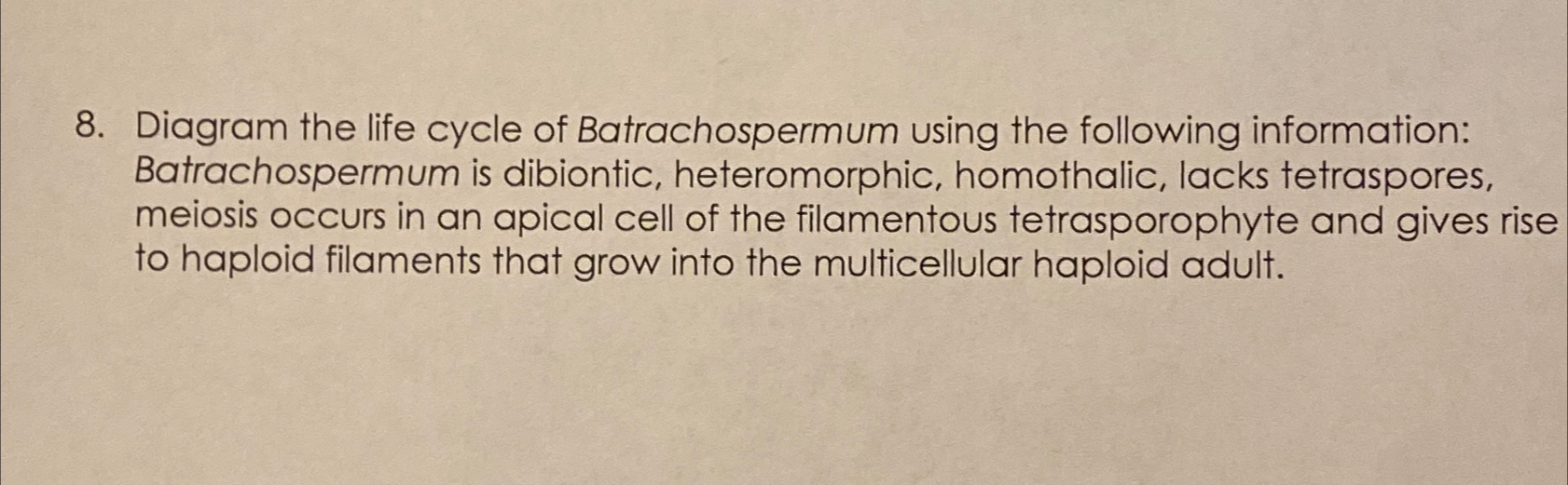 Solved Diagram the life cycle of Batrachospermum using the | Chegg.com