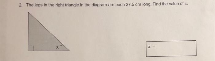 Solved 2. The legs in the right triangle in the diagram are | Chegg.com