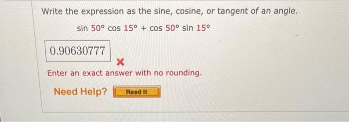 Solved Write the expression as the sine, cosine, or tangent | Chegg.com