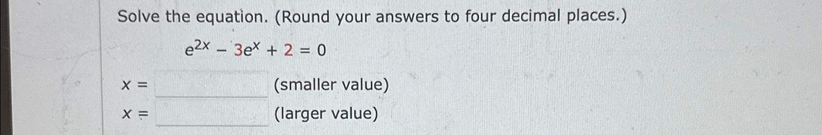 Solved Solve the equation. (Round your answers to four | Chegg.com
