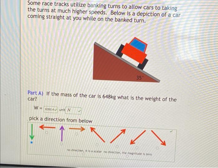 Solved Some race tracks utilize banking turns to allow cars | Chegg.com