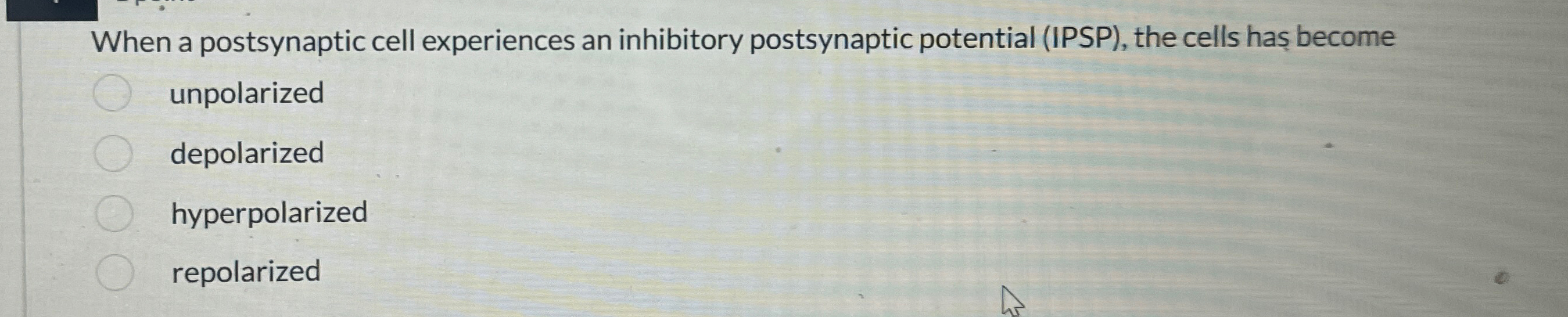 Solved When a postsynaptic cell experiences an inhibitory | Chegg.com
