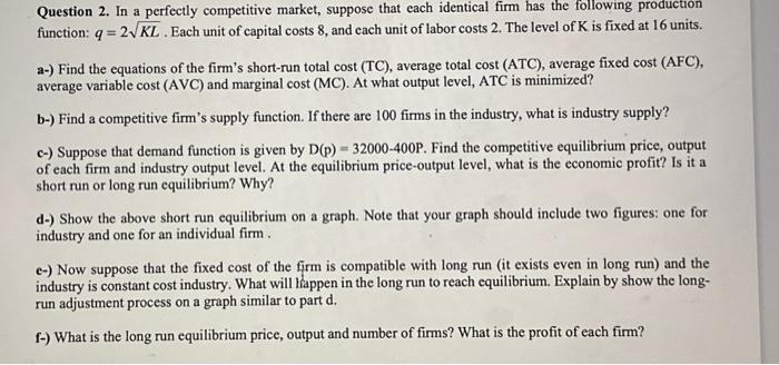 Solved Question 2. In a perfectly competitive market, | Chegg.com