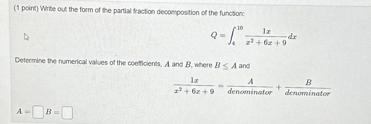 Solved (1 ﻿point) ﻿Write out the form of the partial | Chegg.com