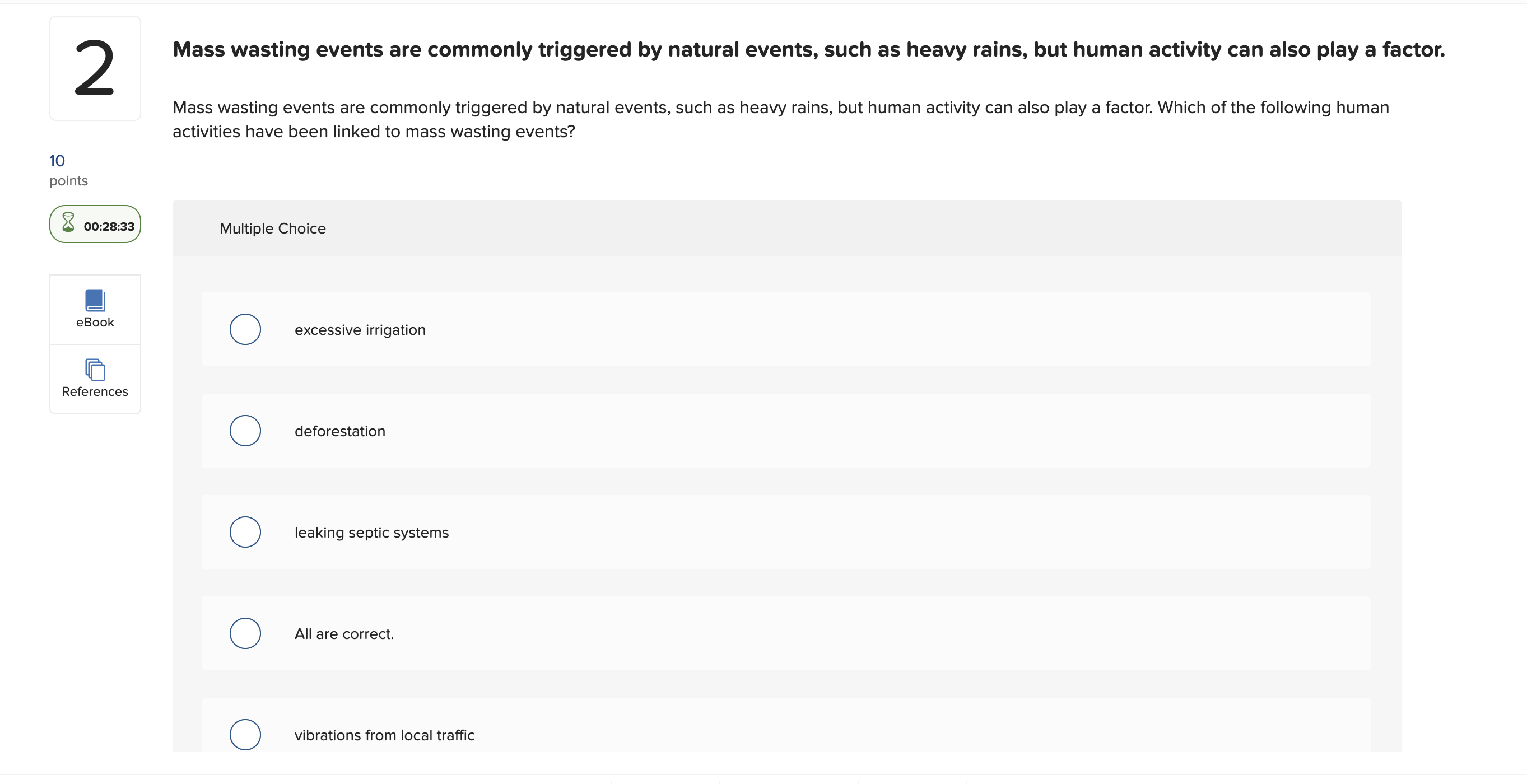 Solved Mass wasting events are commonly triggered by natural | Chegg.com