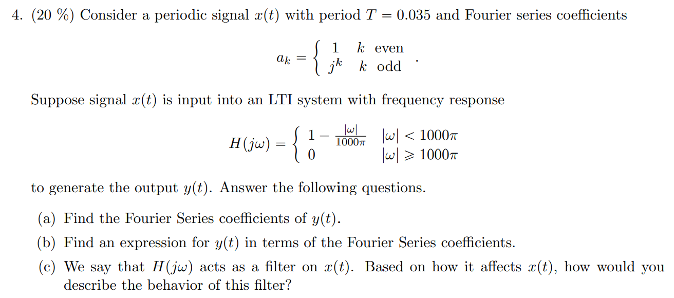 Solved (20%) ﻿Consider a periodic signal x(t) ﻿with period | Chegg.com