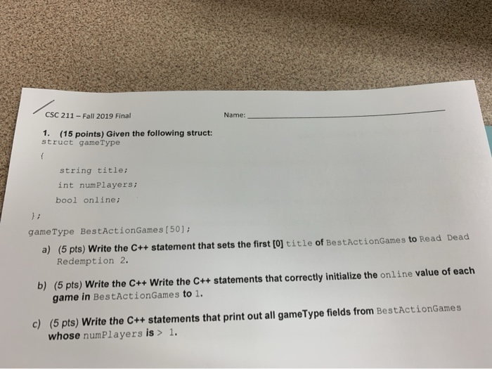 Solved CSC 211 - Fall 2019 Final Name: 1. (15 points) Given | Chegg.com