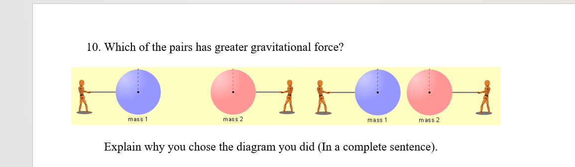 Solved Which of the pairs has greater gravitational | Chegg.com