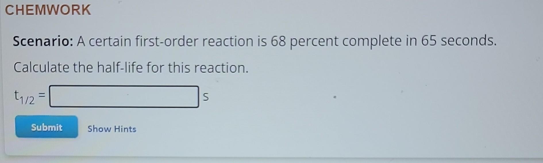 Solved Scenario: A certain first-order reaction is 68 | Chegg.com