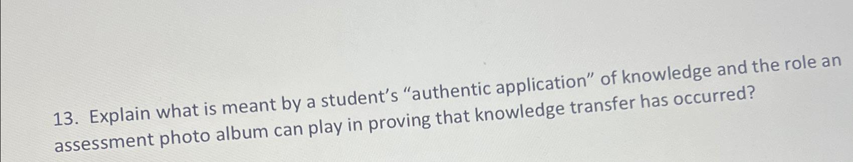 Solved Explain what is meant by a student's "authentic | Chegg.com