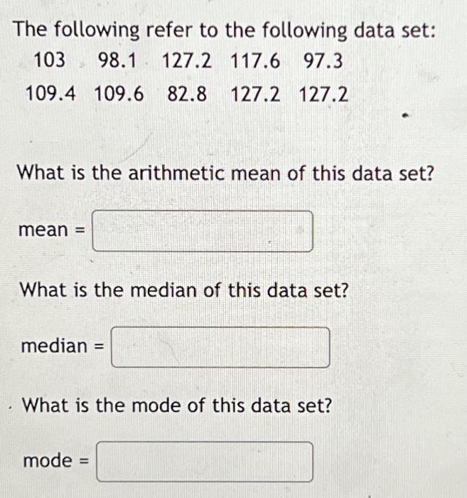 Solved The following refer to the following data set: 103 | Chegg.com